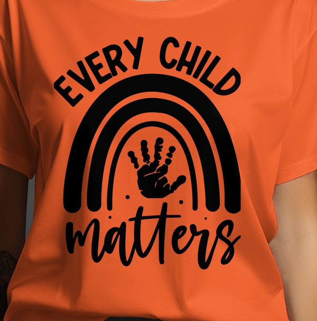 Every Child Matters Orange Shirt Day of Indian School Remembrance T ...