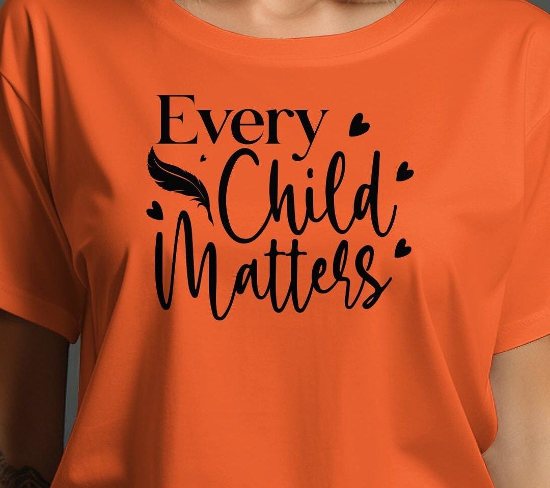 Every Child Matters Orange Shirt Day of Indian School Remembrance T ...
