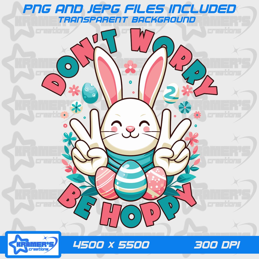 Dont Worry Be Hoppy PNG Sublimation, Funny Easter PNG, Bunny Png, Silly ...