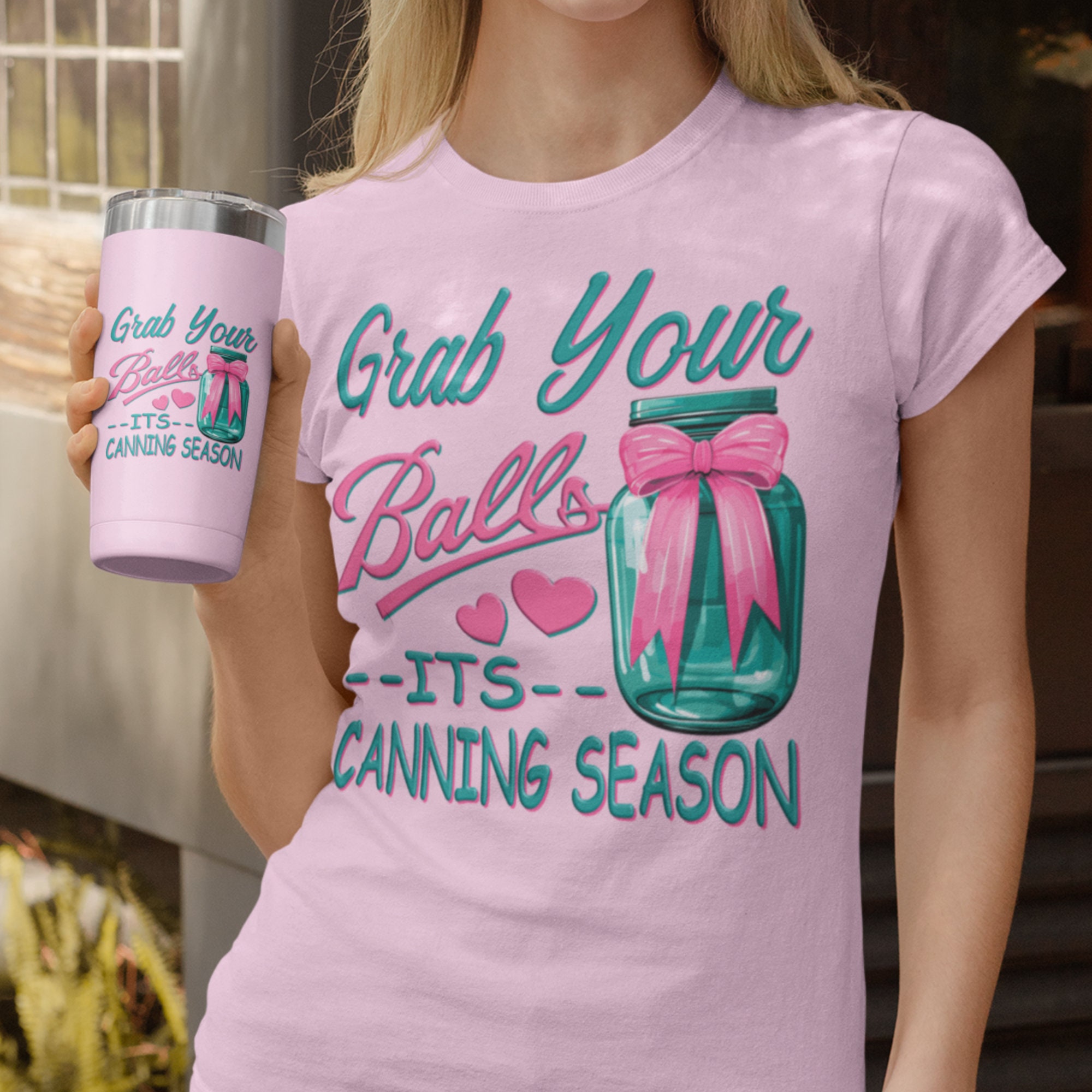 Grab Your Balls Its Canning Season PNG Sublimation, Funny Canning PNG ...