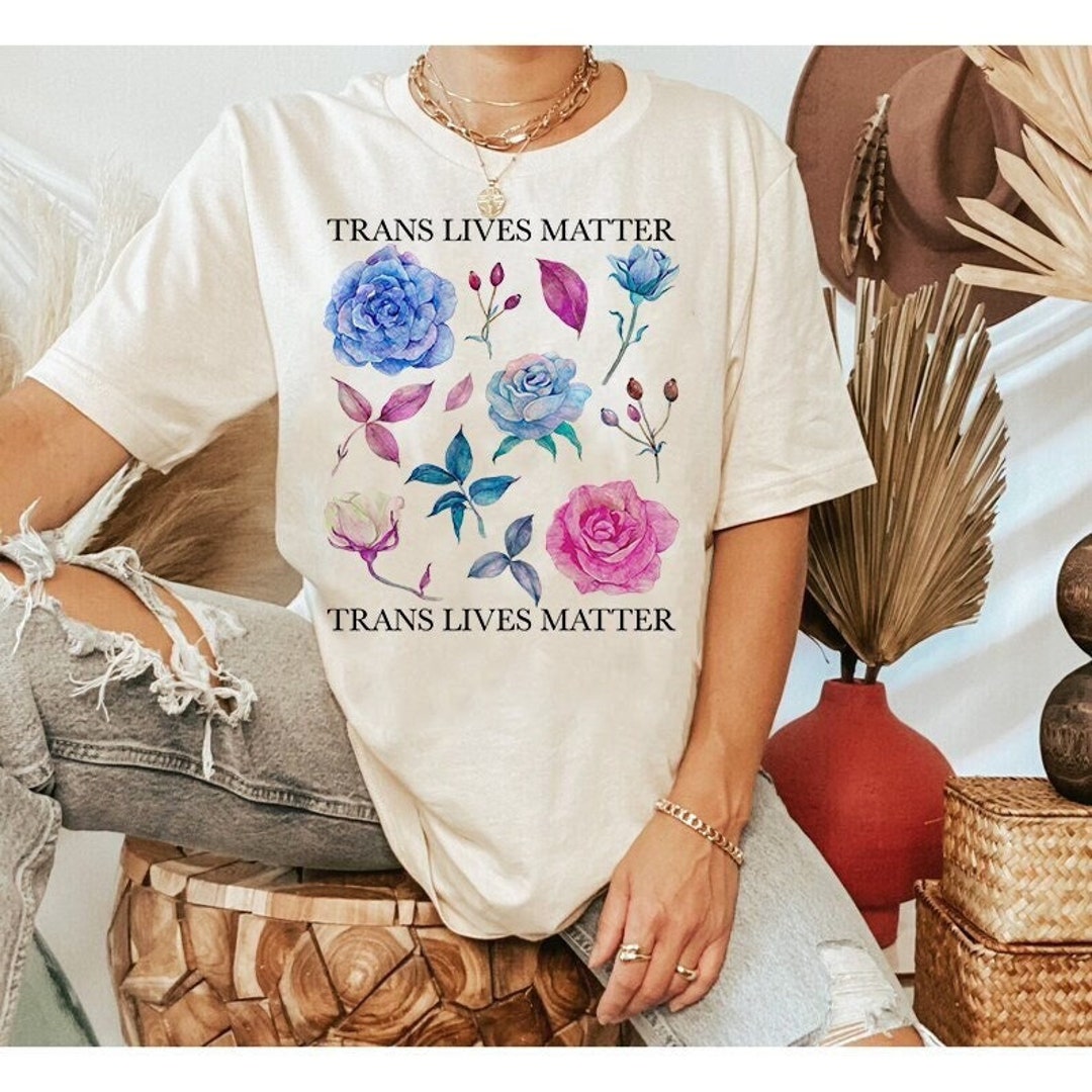 Trans Lives Matter | Trans Rights | Transgender T-shirt | Protect Trans ...