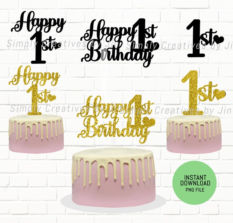 1st Birthday Cake Topper Cut File | Happy 1st PNG File | 1st Cake ...