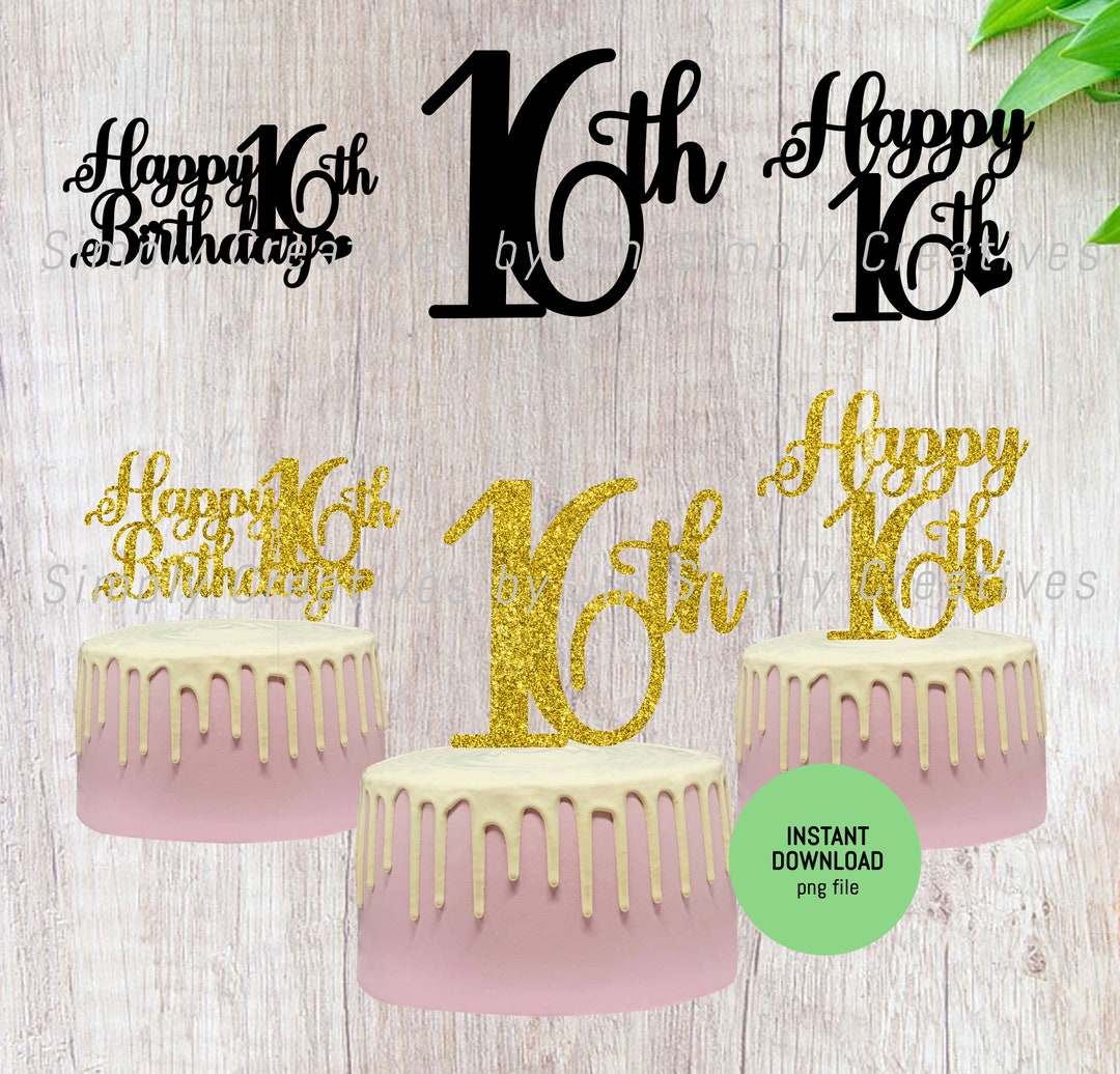 16th Birthday Cake Topper Cut File | Happy 16th PNG File | 16th Cake ...