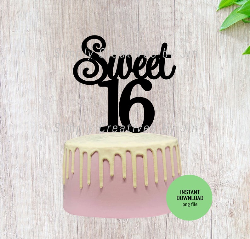 Sweet 16 Cut File | 16th Birthday Cake Topper PNG File | Instant ...