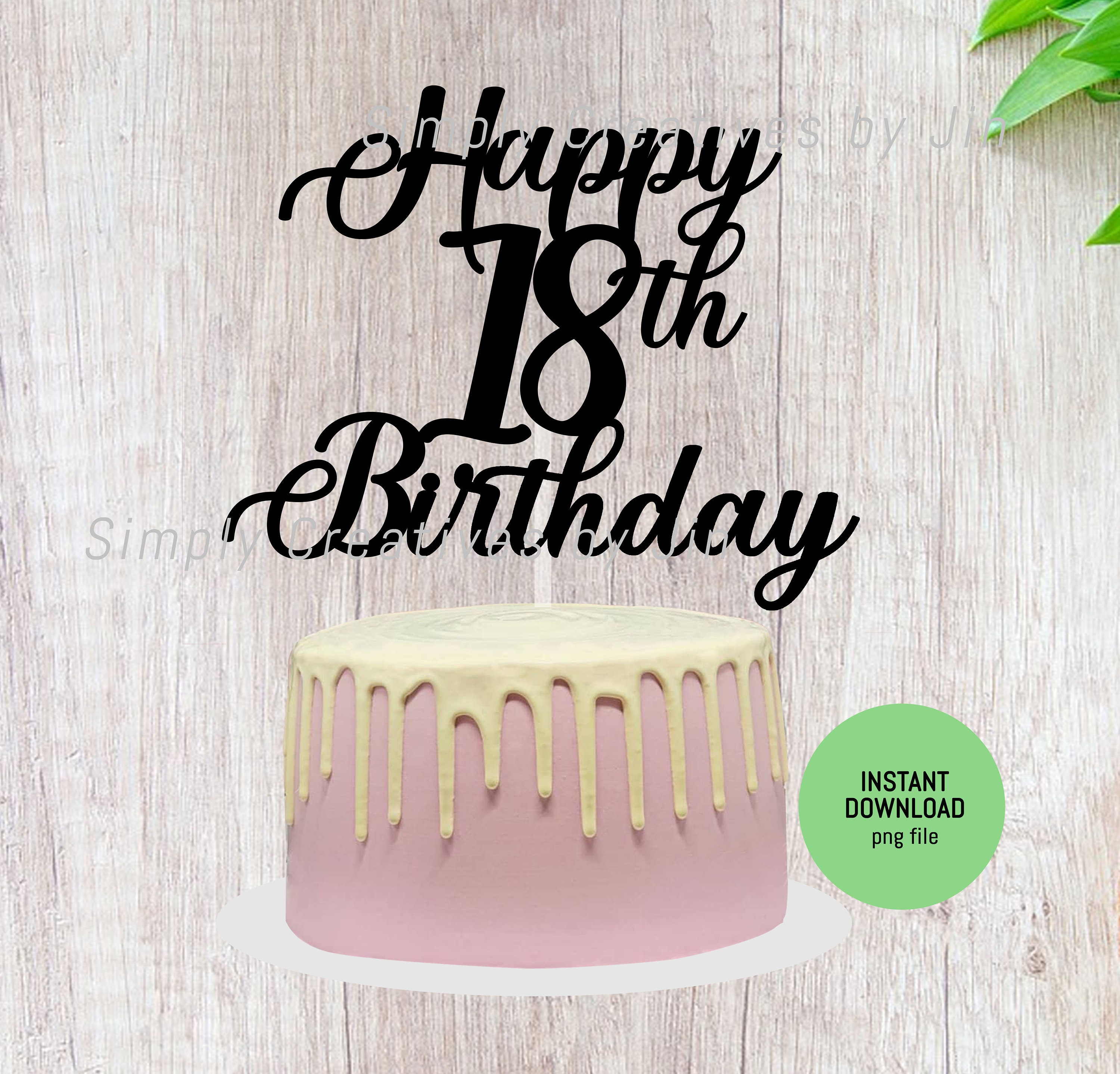 Happy 18th Birthday Cake Topper Cut File Happy 18th Birthday Cake ...