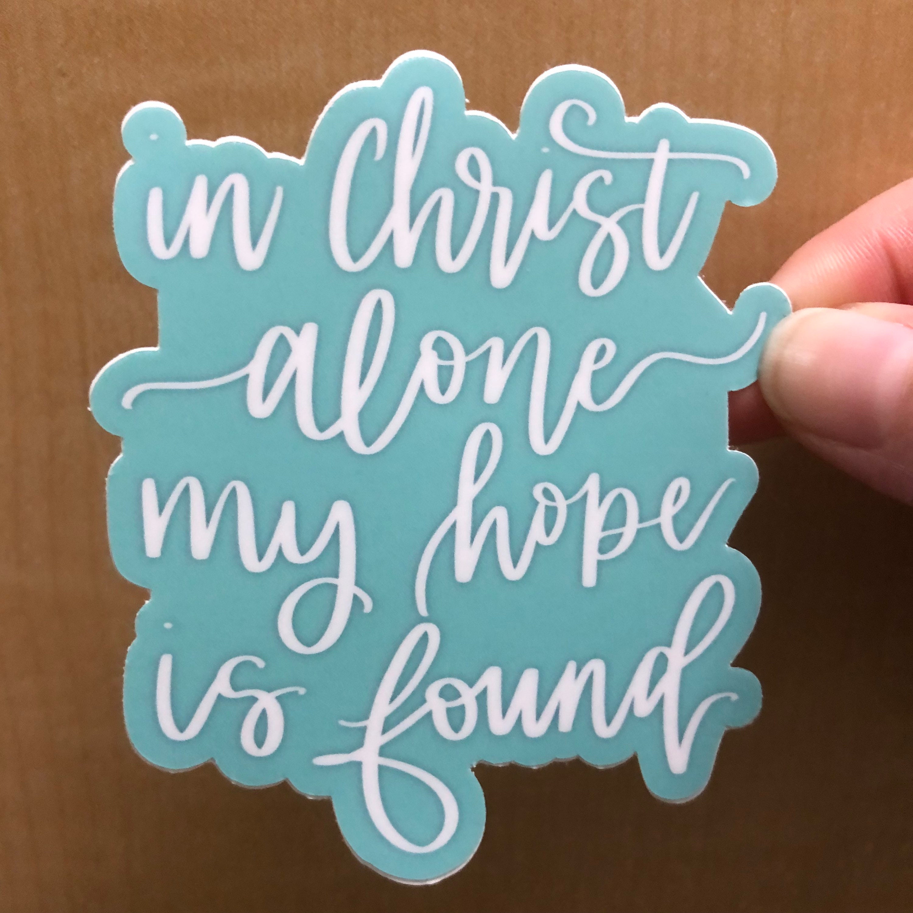 In Christ Alone My Hope is Found Vinyl Christian Sticker Waterproof - Etsy