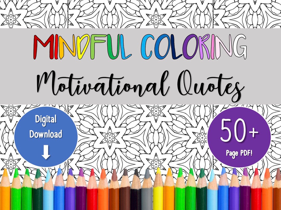 50+ Motivational Quotes for Mindful Coloring - Printable - Etsy