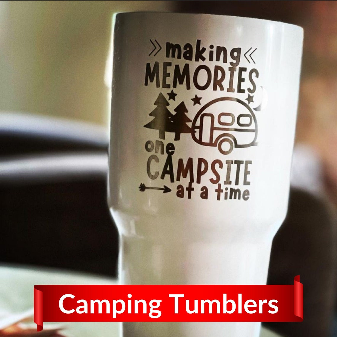 Campsite Making Memories Cup Camping Tumblers - Etsy
