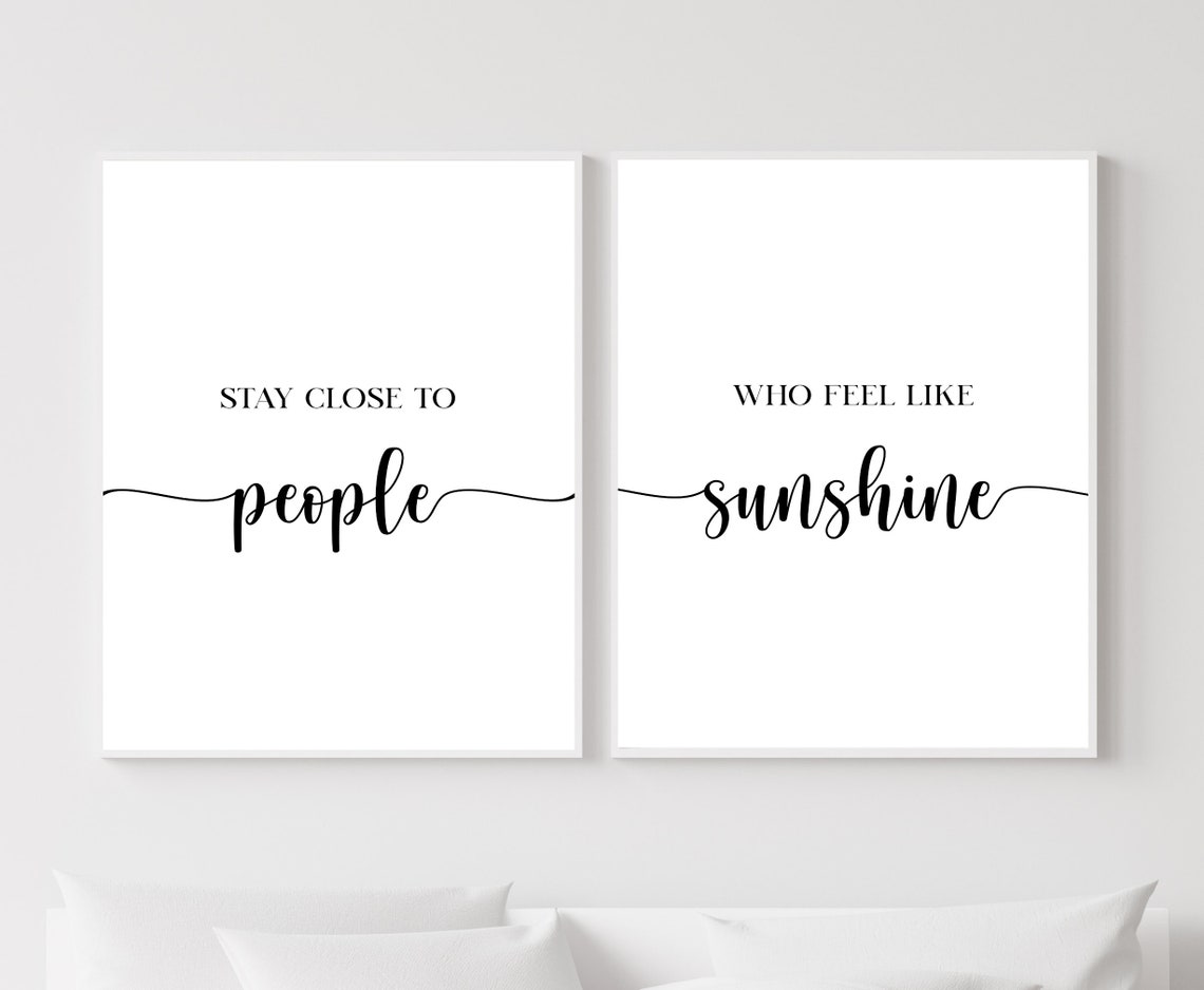 Set of 2 Printable Stay Close to People Who Feel Like | Etsy