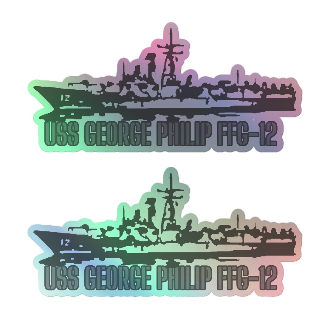 USS George Philip FFG-12 Holographic Stickers: Navy Ship Decal for ...