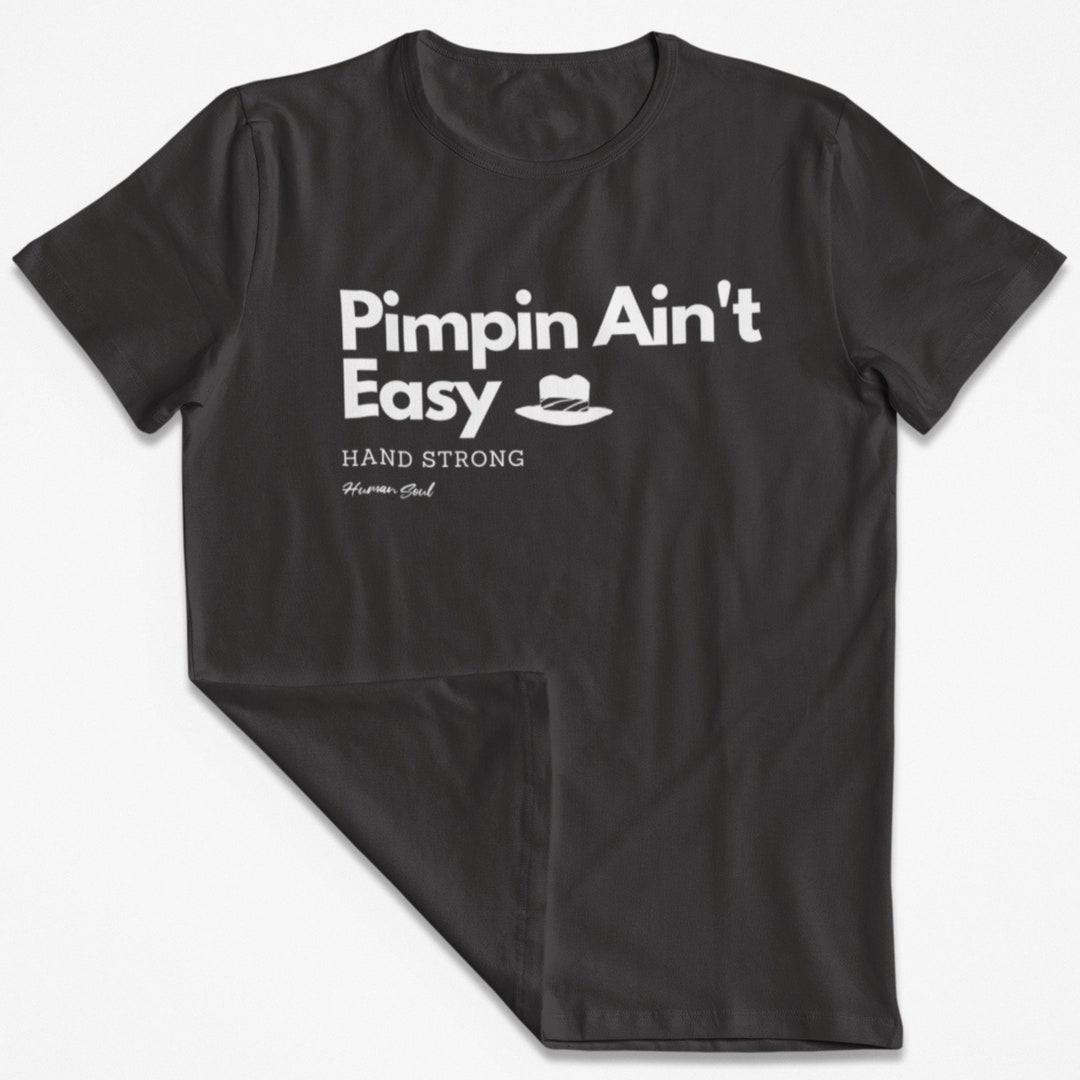 Pimpin Aint Easy T-shirt Funny Rap Hip Hop Graphic Tee Retro Style Slogan Shirt - Etsy