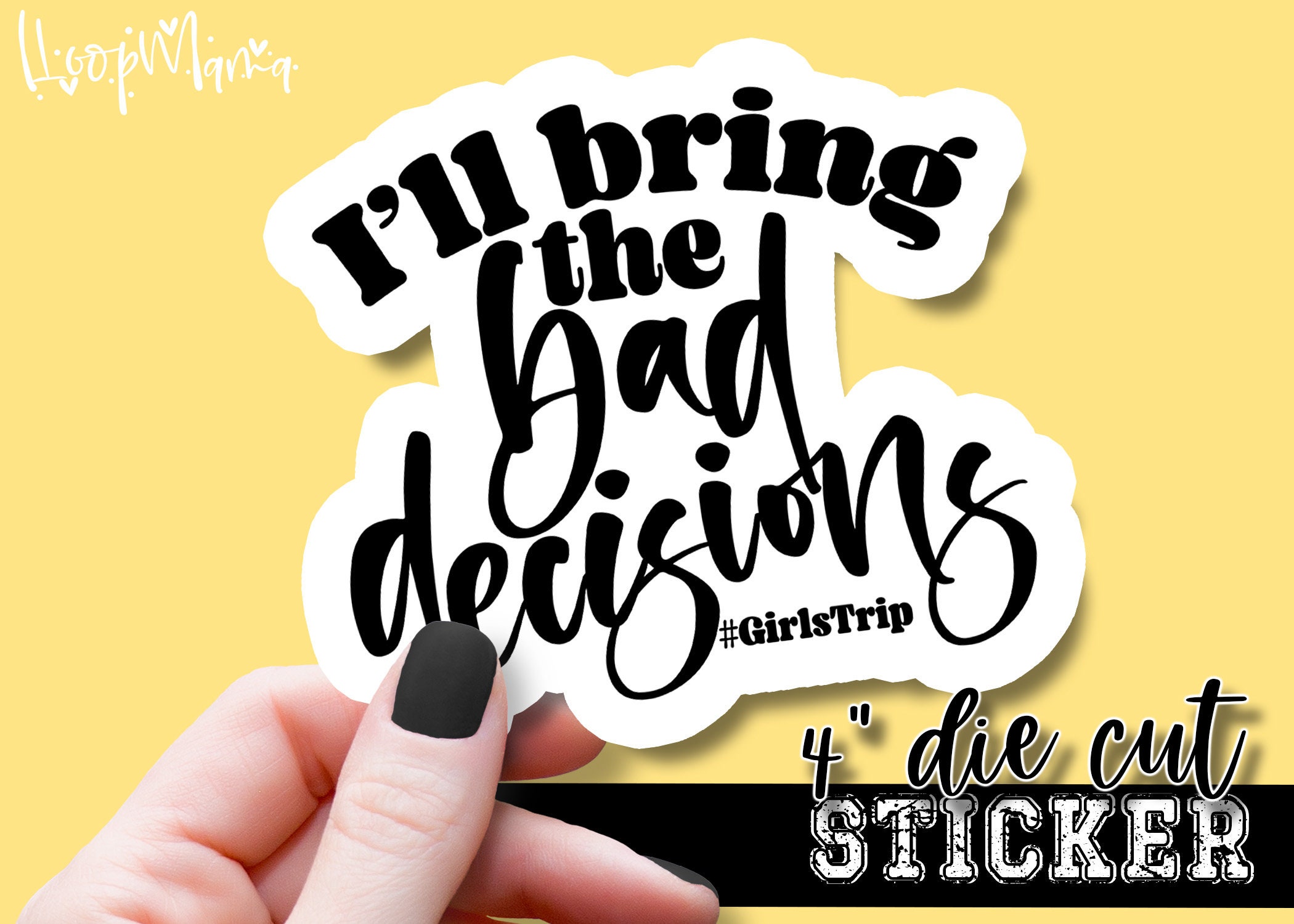 I'll Bring the Bad Decisions girlstrip Funny Laptop or Waterbottle ...