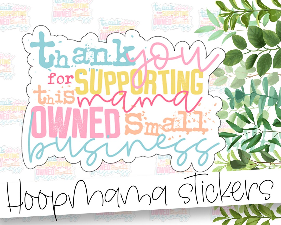 Thank You for Supporting - Mom Life Thank You Packaging Stickers - 2 ...