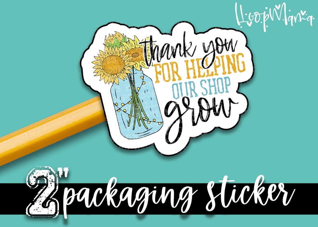Thank You for Helping Our Shop Grow - Thank You Stickers - Large 2 Inch ...
