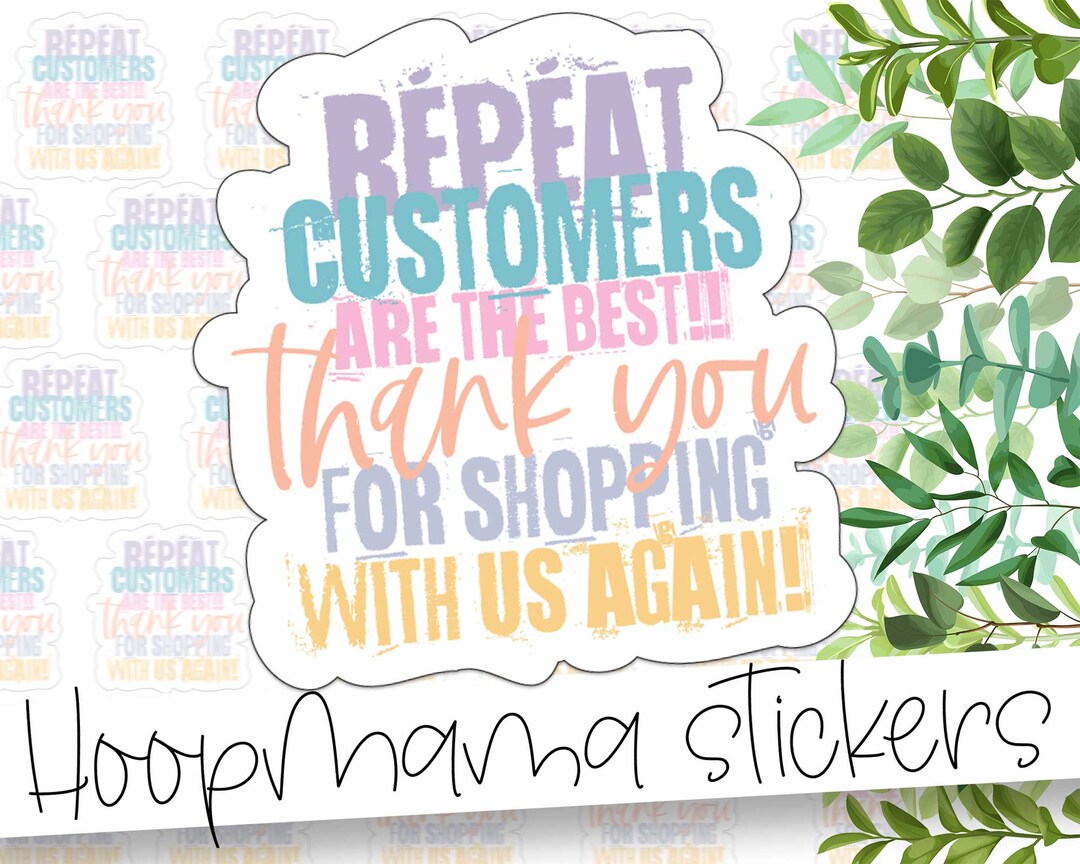 Repeat Customers Packaging Stickers - Thank You Sticker - Large 2 Inch ...