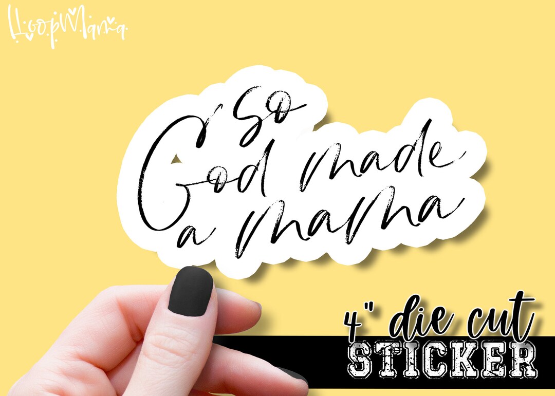 So God Made A Mama - Faith Based Laptop or Waterbottle Tumbler 4 Inch ...