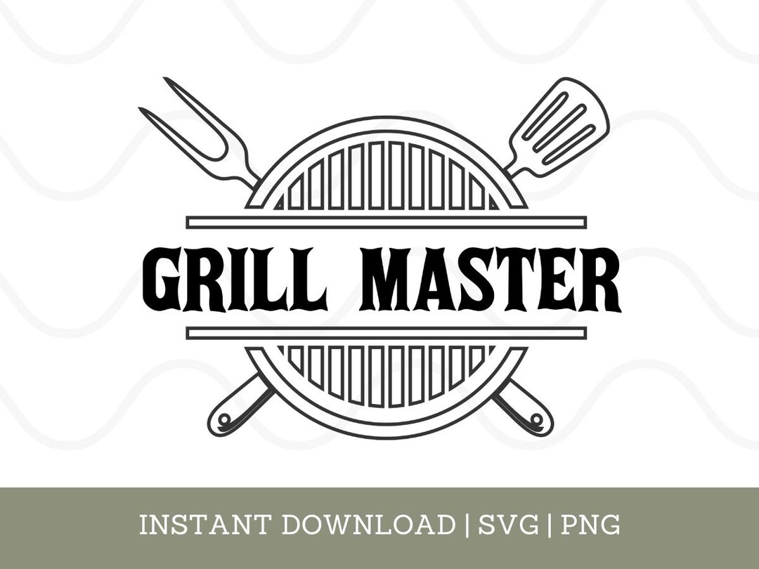 Grill Master SVG - Grilling PNG - King of the Grill Digital File - Gift ...