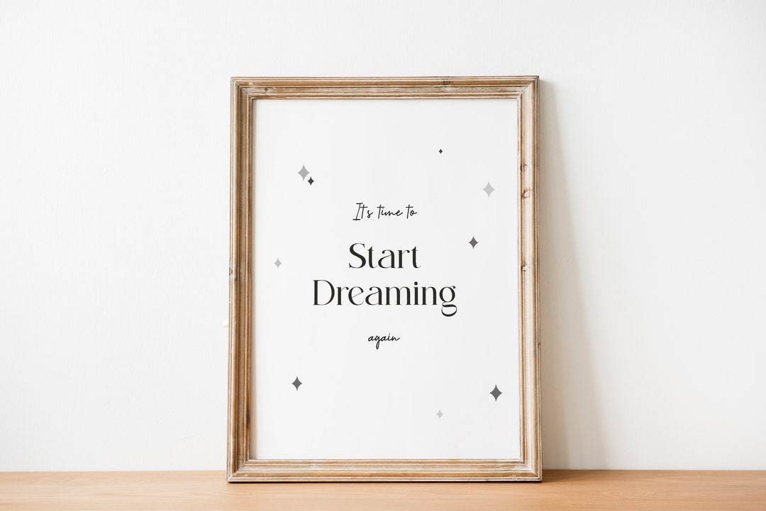 Start Dreaming Again Art Print, Inspirational Wall Art, Minimalist Wall ...