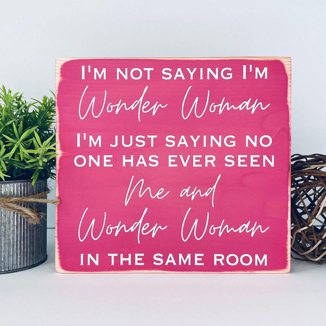 Wonder Woman Sign Wonder Woman T Female Empowerment Decor Girl Power Sign Wonder Woman 