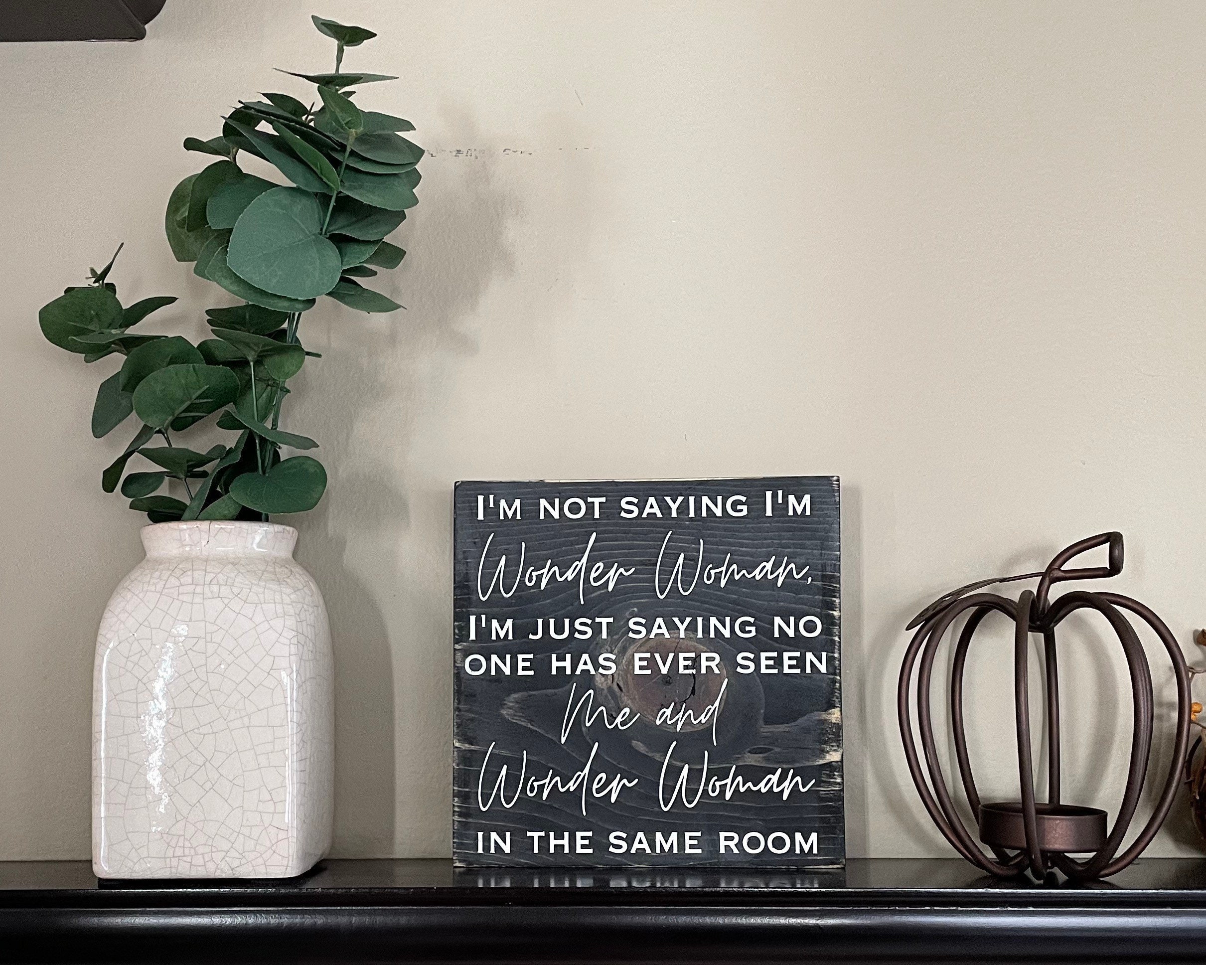 Wonder Woman Wood Sign: Modern Farmhouse Female Empowerment Decor - Etsy