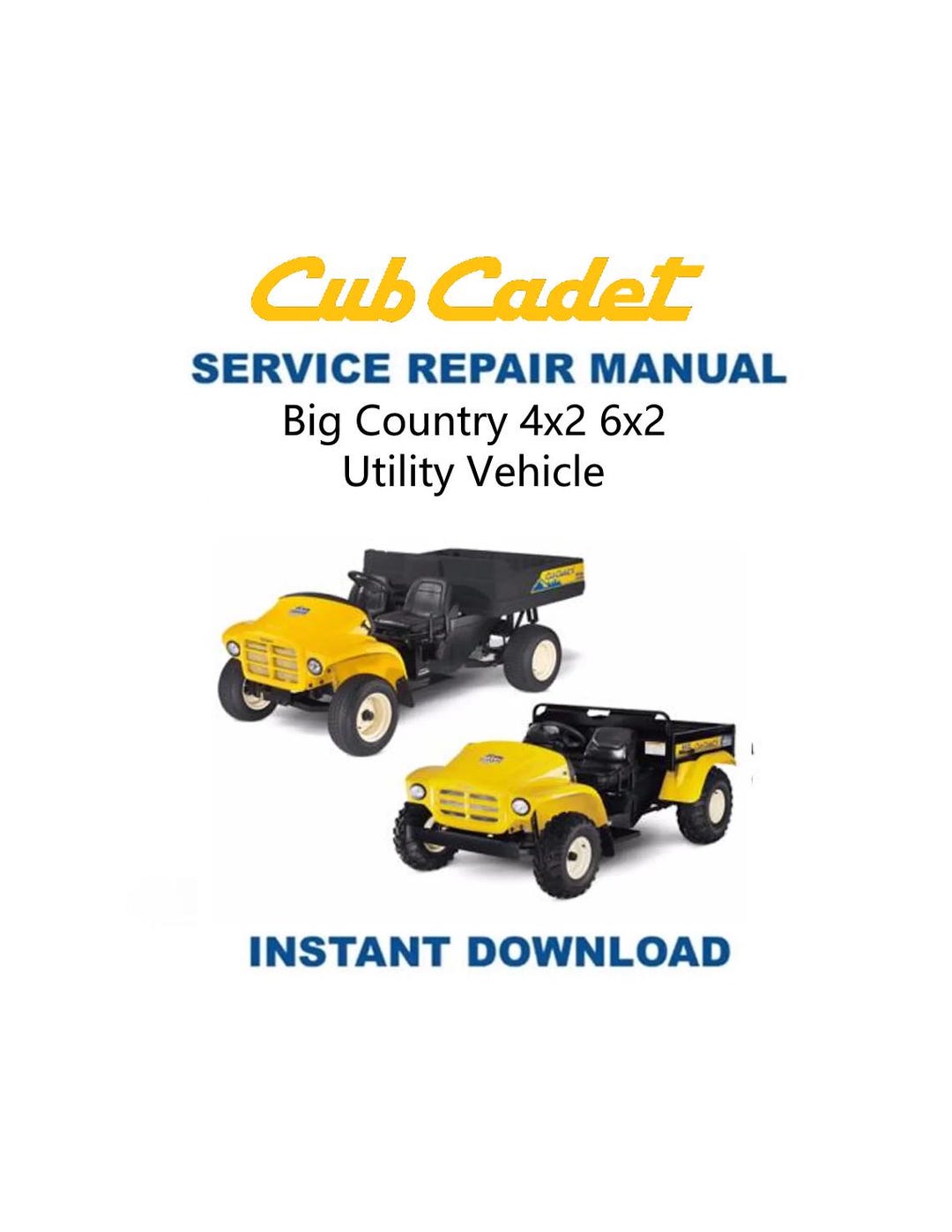 Cub Cadet Big Country Service Manual | 4x2 6x2 Utility Vehicle UTV ...