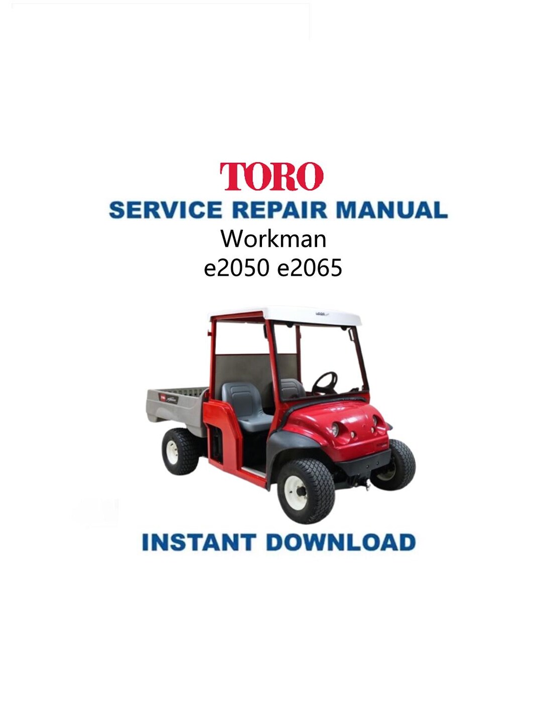 Toro Workman E2050 E2065 Service Repair Manual | Instant Digital ...