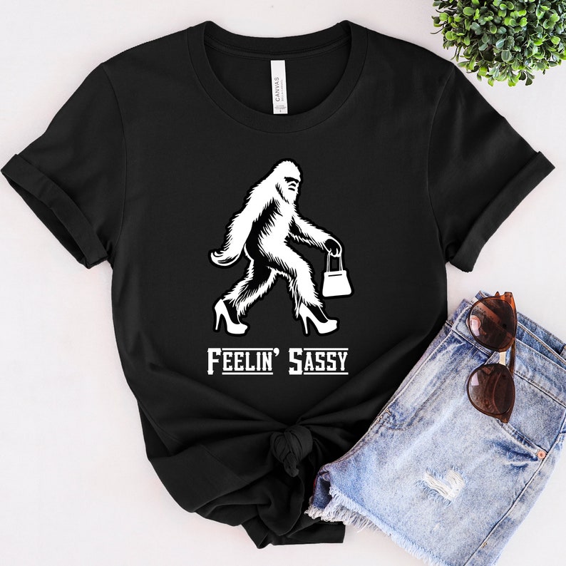 Feelin' Sassy Sasquatch Shirt, Funny Cryptid 'squatch Walking Tshirt ...