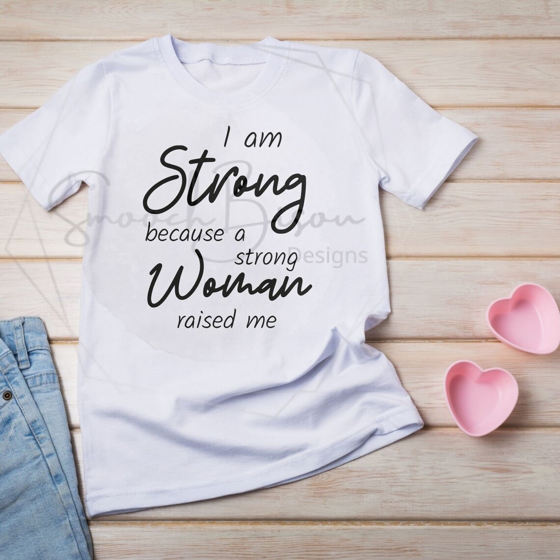 I Am a Strong Woman Because a Strong Woman Raised Me I Best Mom I ...