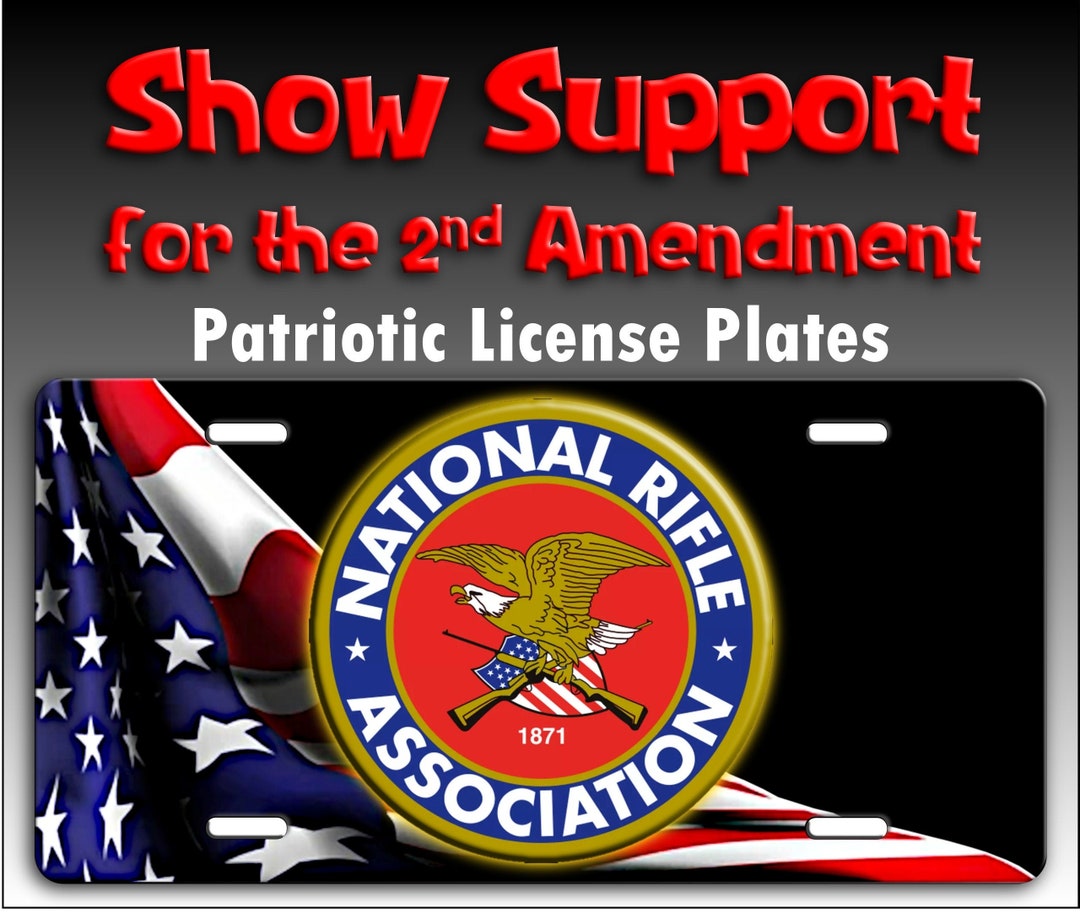 NRA License Plate, Patriotic Plate, Car Tags, 6 X 12 Inch Aluminum ...