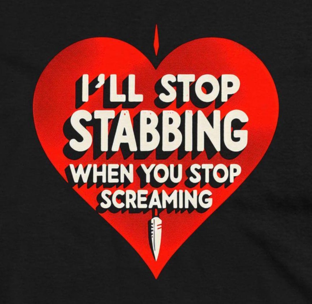 I'll Stop Stabbing When You Stop Screaming Women's Halloween T-shirt ...