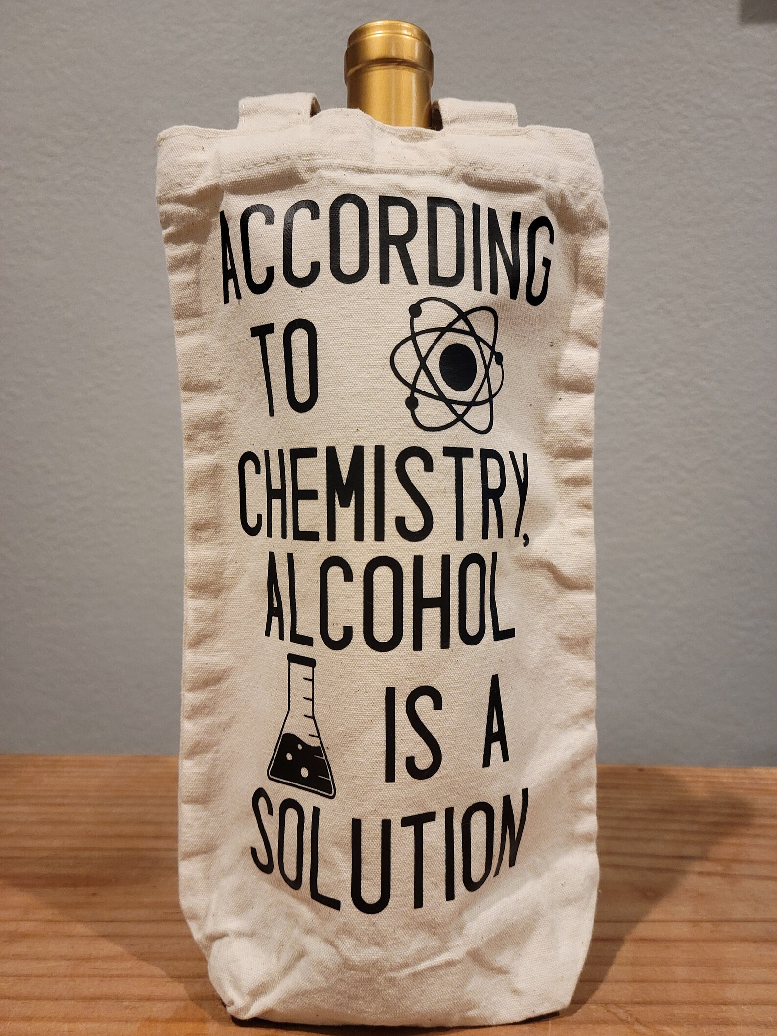 According to Chemistry Alcohol is A Solution Wine Bag Wine - Etsy