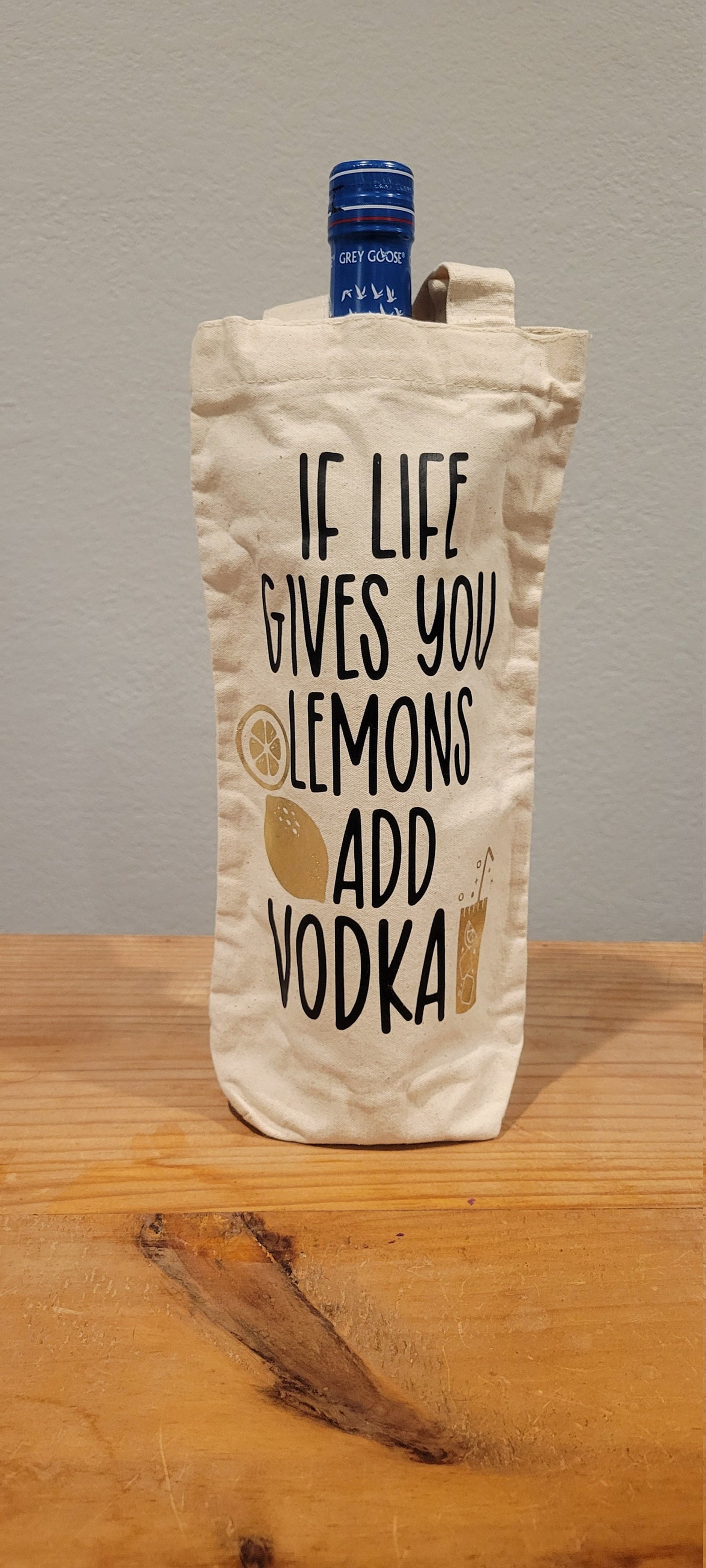 If Life Gives You Lemons Add Vodka Gift Bag Reusable Vodka Tote Bag - Etsy
