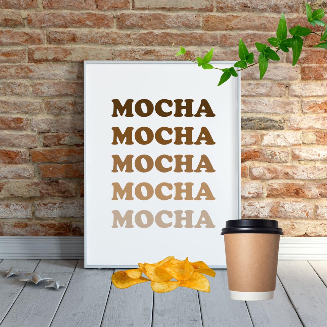Cute Printable Kitchen Coffee Art Coffee Lover Download Mocha Coffee ...