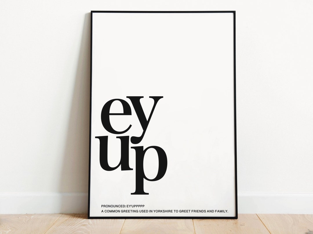 Yorkshire Dialect Print, Yorkshire Slang, Sit Thi Sen Darn, Yorkshire ...