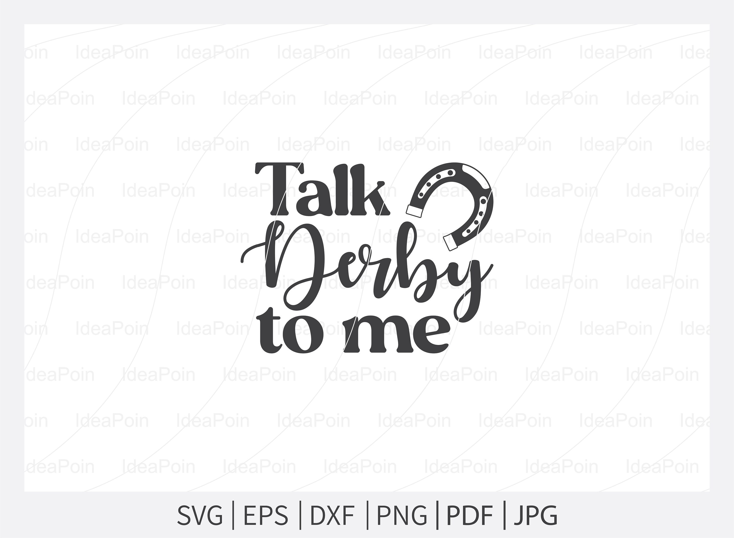 Derby Days SVG File Talk Derby to Me Svg Derby Days Design - Etsy