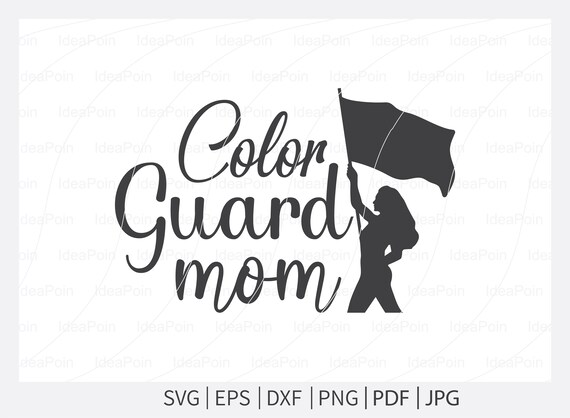 Color Guard SVG File Color Guard Mom SVG Marching Band Svg | Etsy