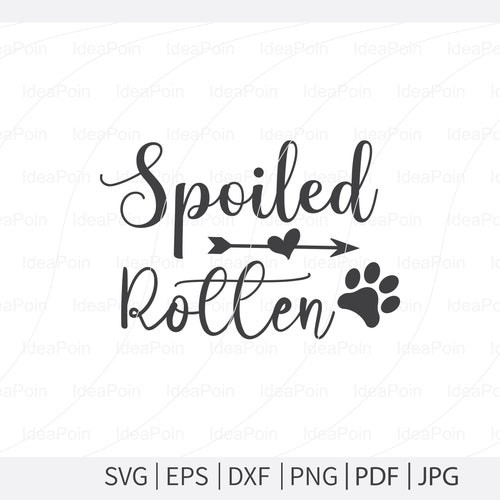Spoiled Rotten Svg Dogs Svg Dog Bandana SVG Dog Life Svg - Etsy