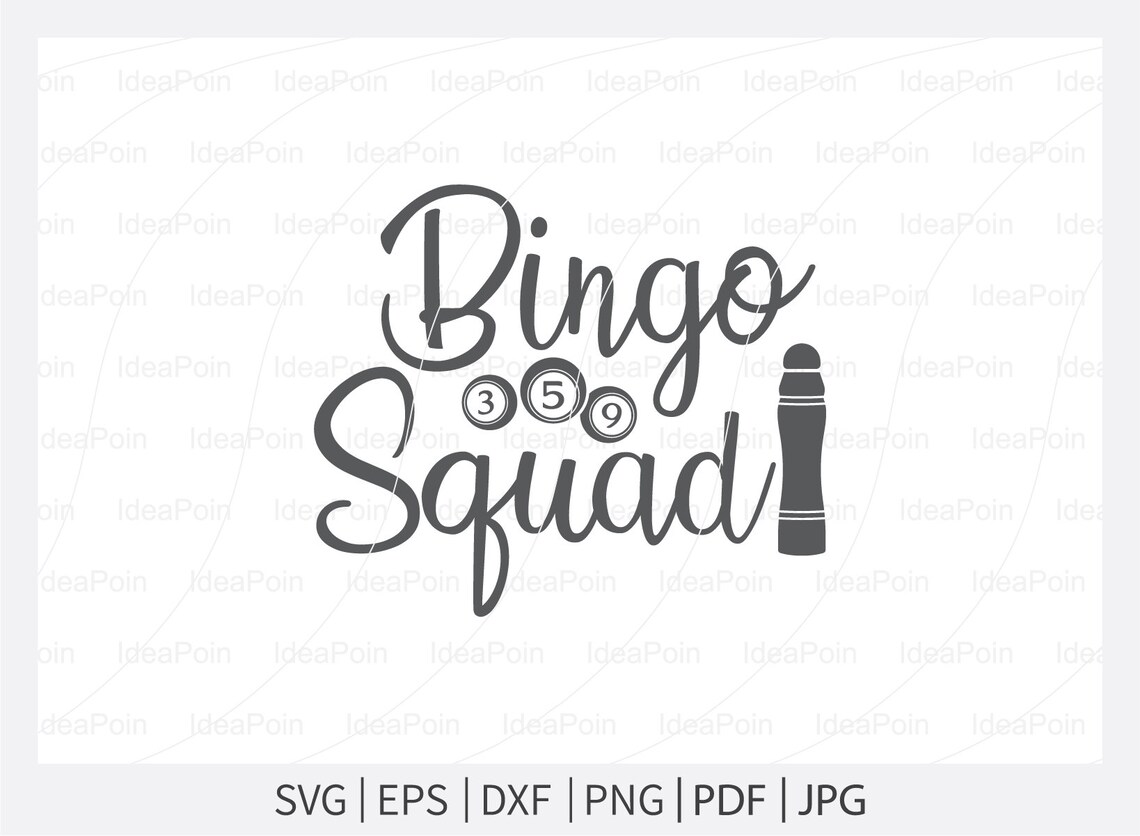 Bingo Squad Svg Bingo Svg Bingo Dauber SVG File Bingo PNG | Etsy