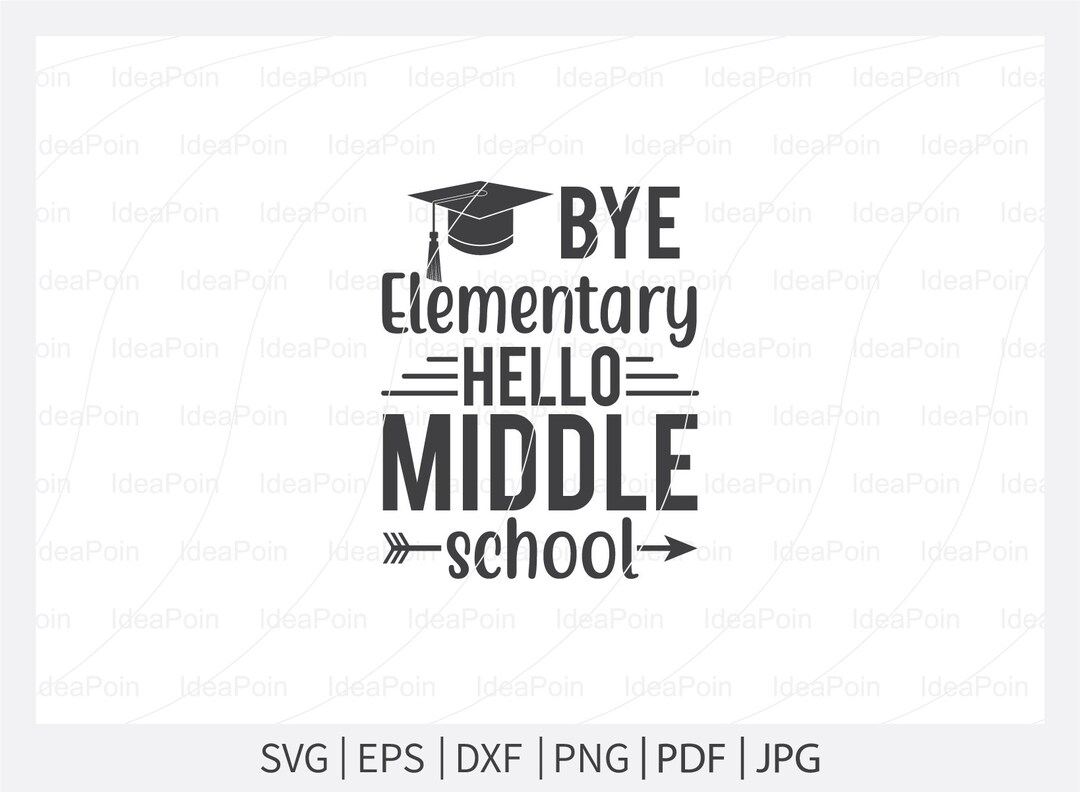 Bye Elementary Hello Middle School Svg, Teacher Life SVG, Funny Teacher ...