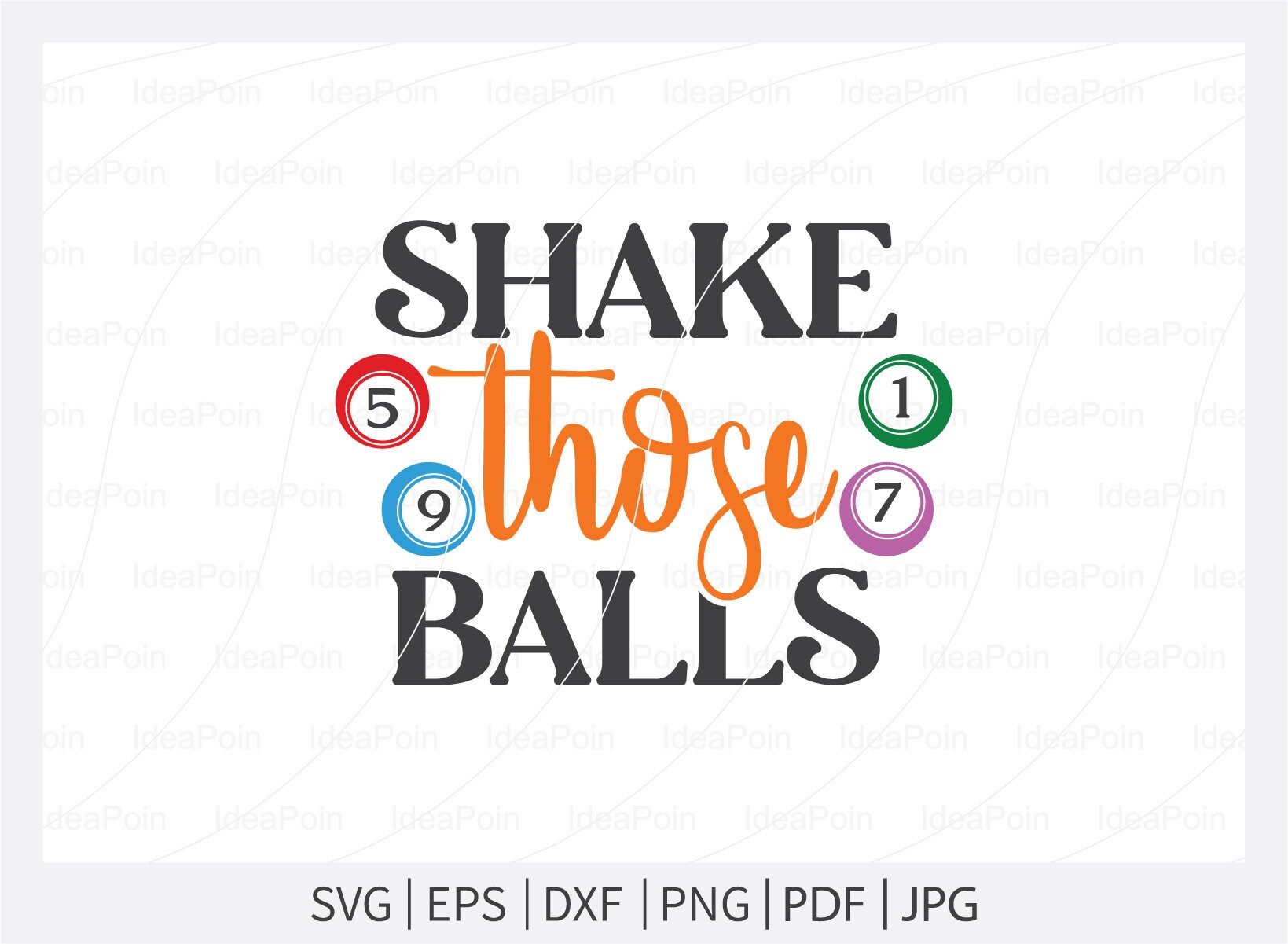 Shake Those Balls Svg, Bingo Svg, Bingo Dauber SVG File, Bingo PNG ...