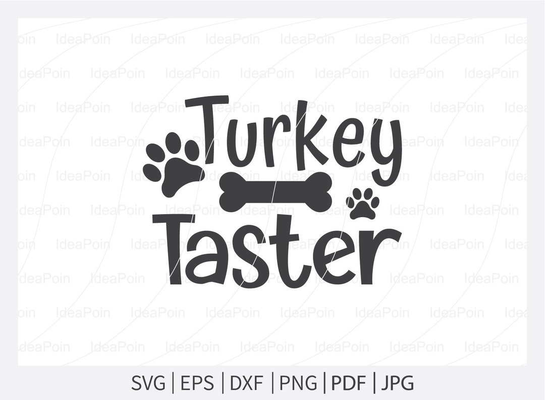 Turkey Taster Svg, Thanksgiving Svg, Thanksgiving Dog Bandana Designs ...