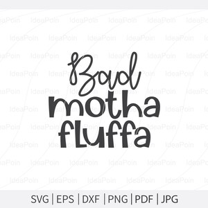 Bad Motha Fluffa Svg, Dog Bandana Svg, Dog Svg , Dog Life Svg, Dog ...