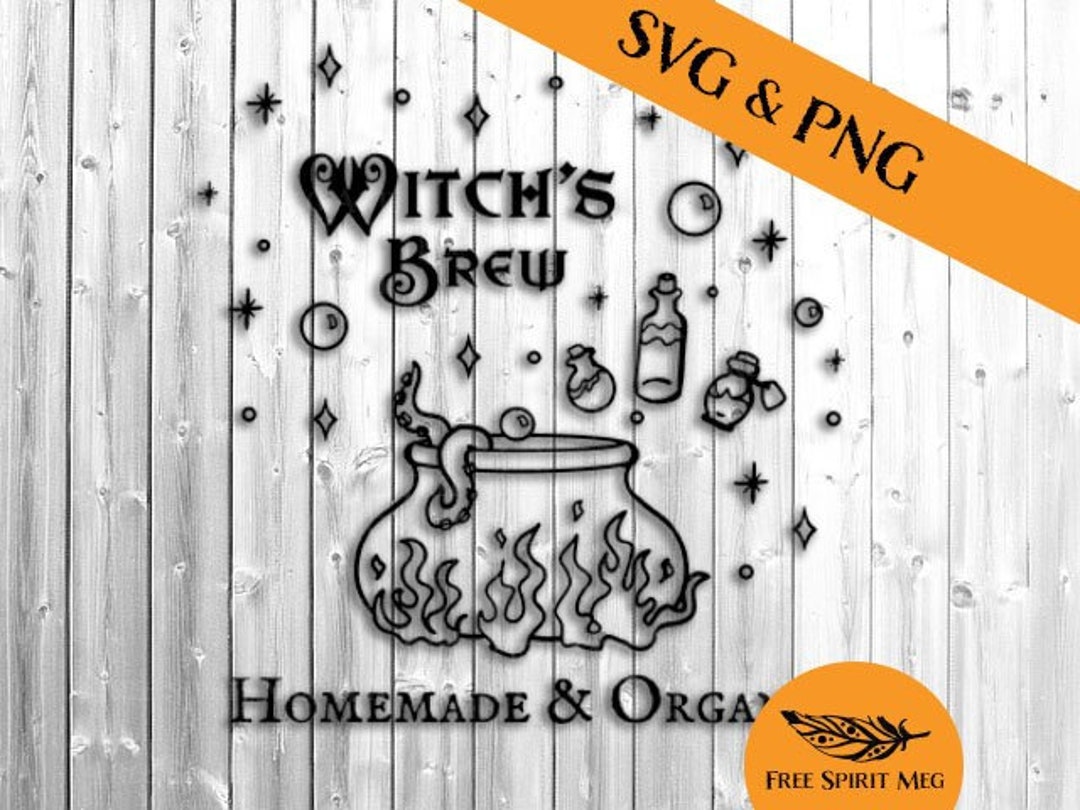 Witchs Brew SVG & PNG, Digital Download, Svg Files for Cricut ...