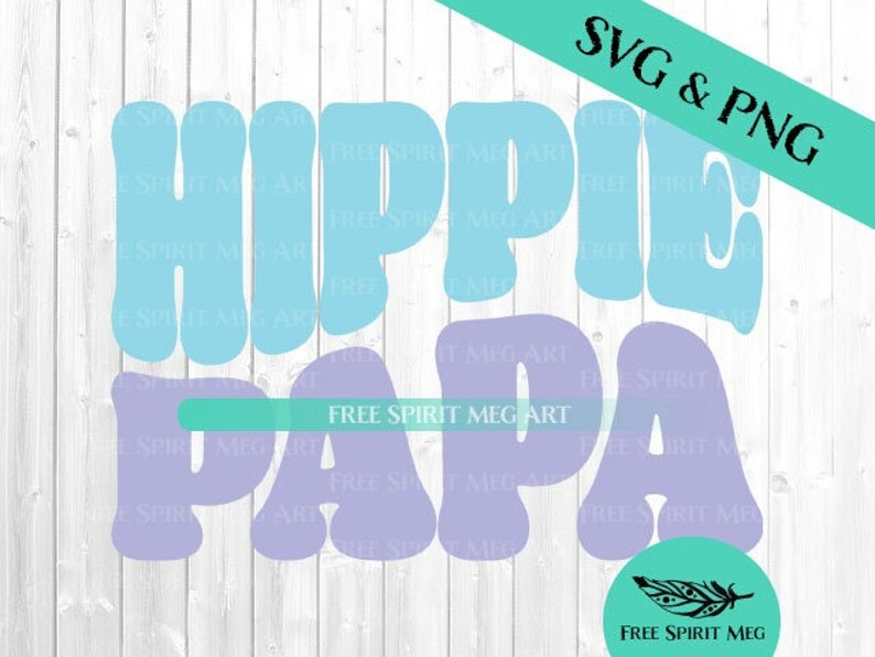 Hippie SVG & PNG, Hippie Papa Svg, Groovy Svg, Sublimation Design ...