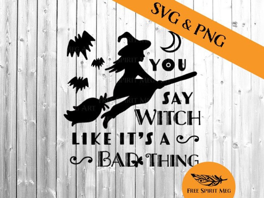 Witchy SVG & PNG, Halloween Svg, Digital Download Svg File for Cricut ...