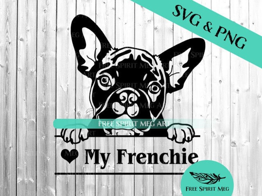 Heart My Frenchie SVG & PNG, 2 Files, French Bulldog Puppy - Etsy