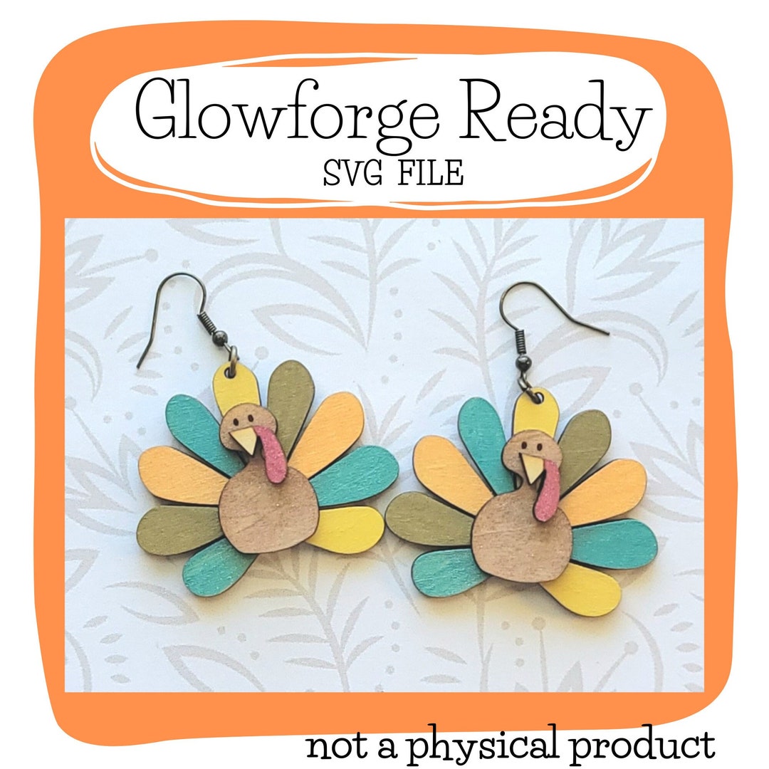 Turkey Earring SVG - Glowforge Ready - SVG Only - Thanksgiving - Fall ...