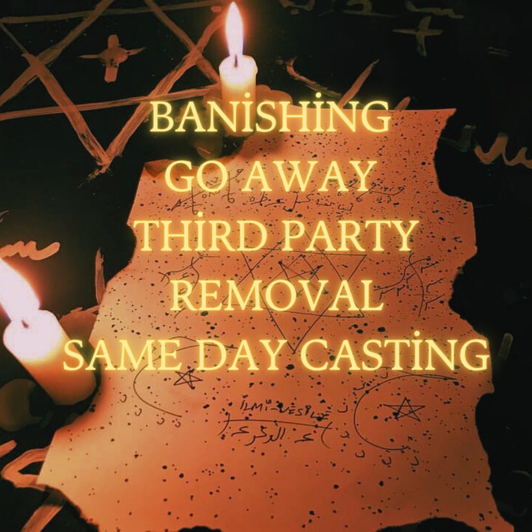 Powerfull Banishing Spell bad Neighbor Spell Third Party - Etsy