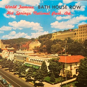 World Famous Bath House Row - Hot Springs National Park, Ark. - Vintage ...