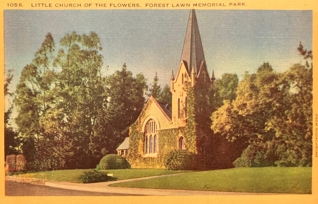 Little Church of the Flowers, Forest Lawn Memorial Park. - Vintage ...
